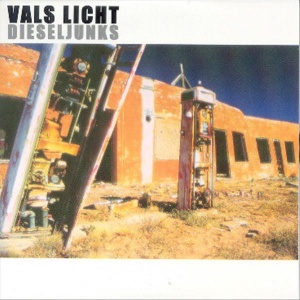Vals Licht - Dieseljunks (2000) - MusicMeter.nl