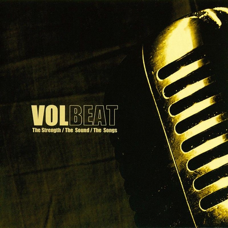 Volbeat - The Strength - The Sound - The Songs (2005) - MusicMeter.nl