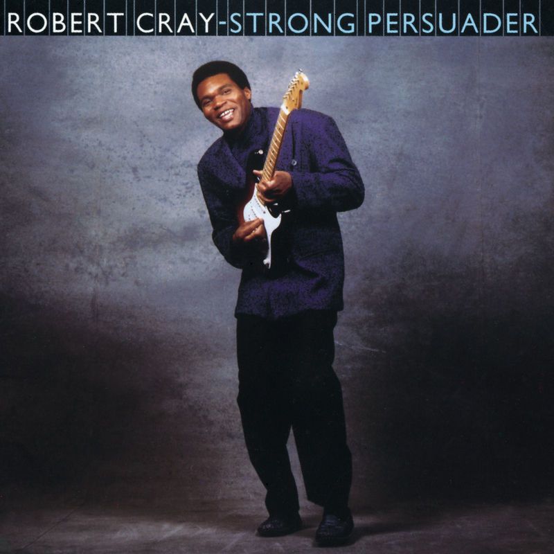 Robert Cray - Strong Persuader (1986) - MusicMeter.nl